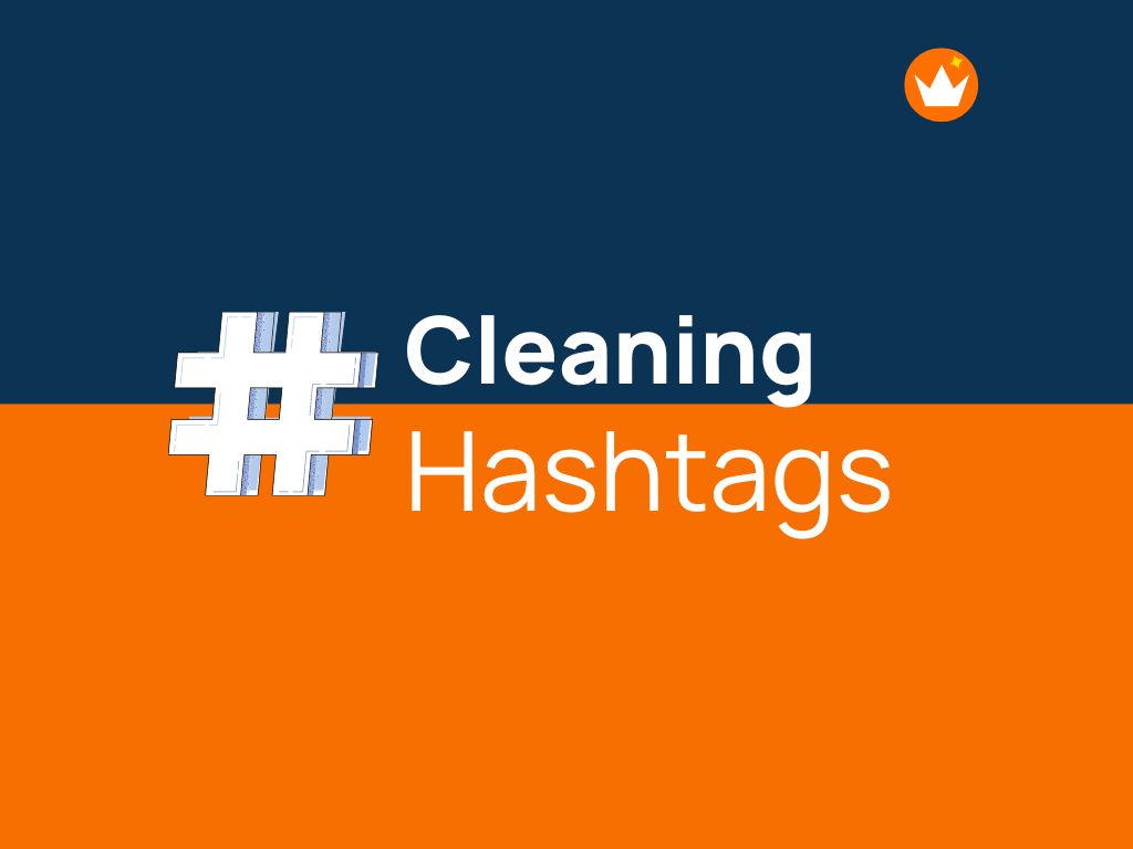 146+ Trending #Cleaning Hashtags For Big Boost On Social Media