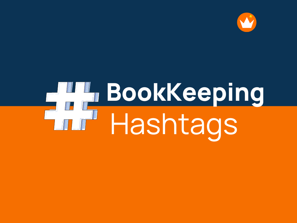 101+ Trending #BookKeeping Hashtags For Instagram & TikTok!