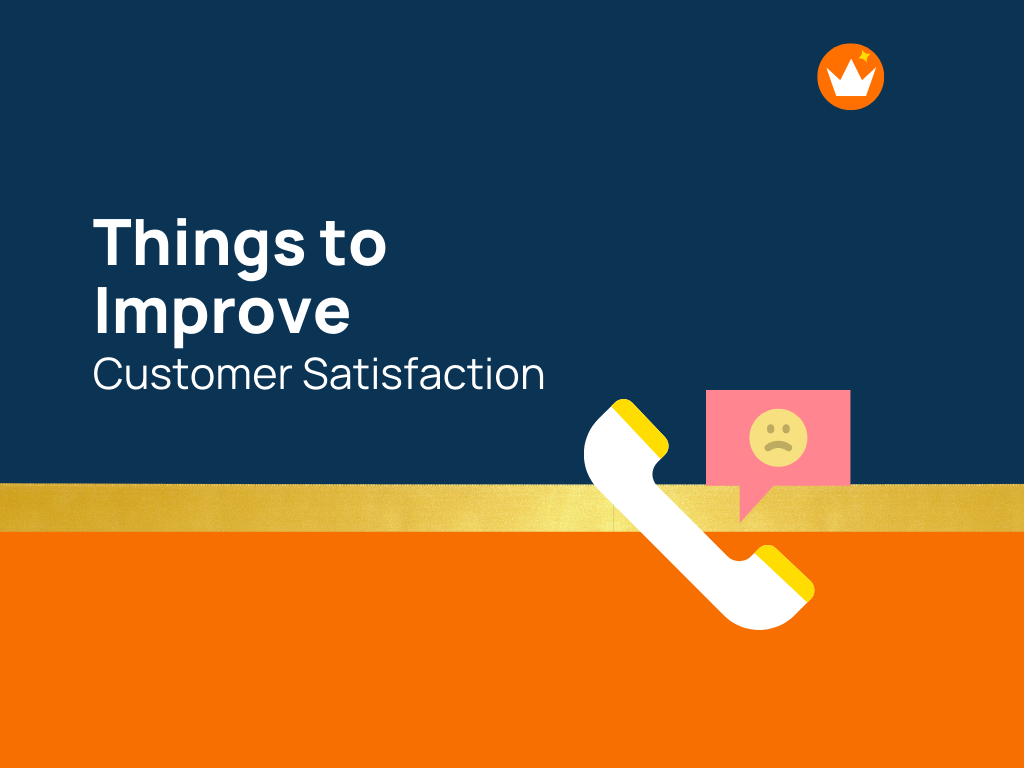 Improve Customer Satisfaction: 42 Things to Know Right Now