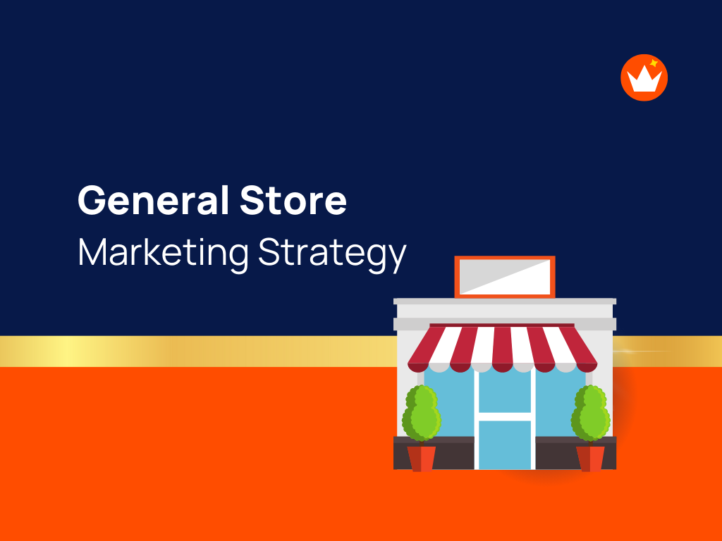24+ Actionable General Store Advertising Ideas - TheMktgboy