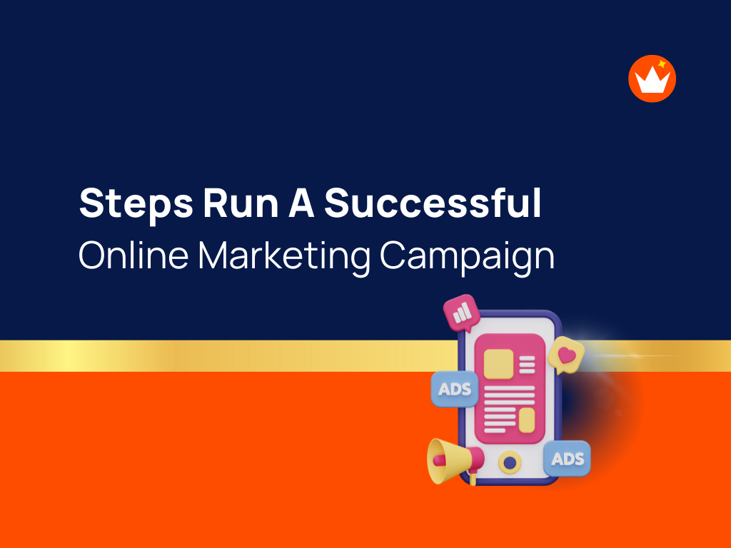12 Steps To Run A Successful Online Marketing Campaign