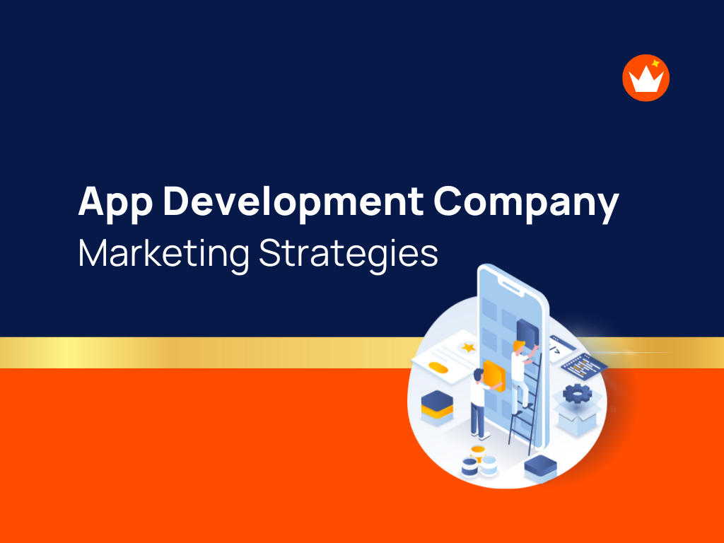 22+ Effective App Development Company Marketing Ideas - theBrandBoy