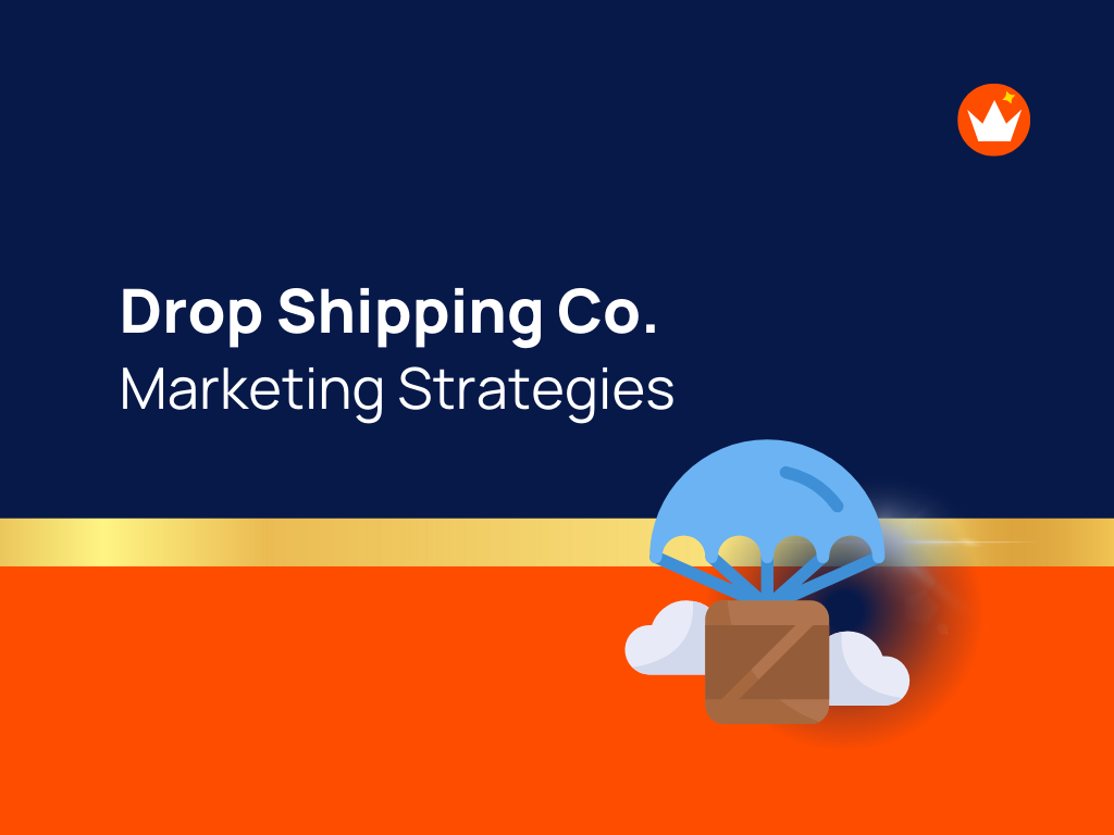23+ Effective Drop Shipping Company Marketing Tips | Thebrandboy