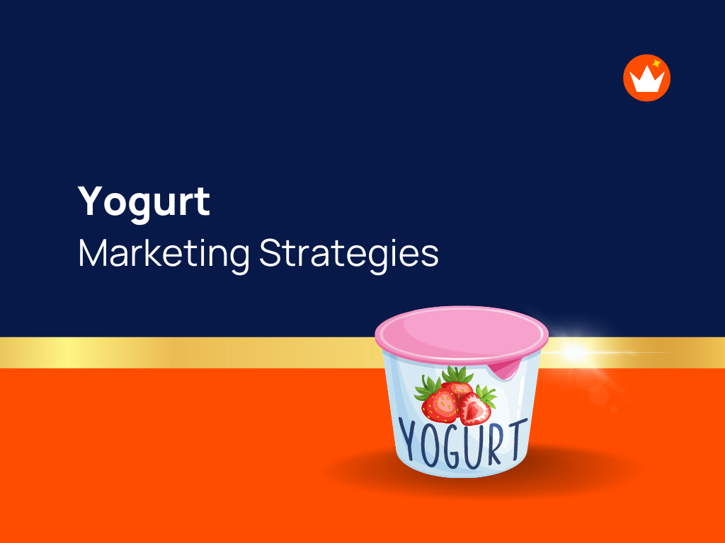 23+ Effective Yogurt Marketing Strategy To Increase Sales - theBrandBoy