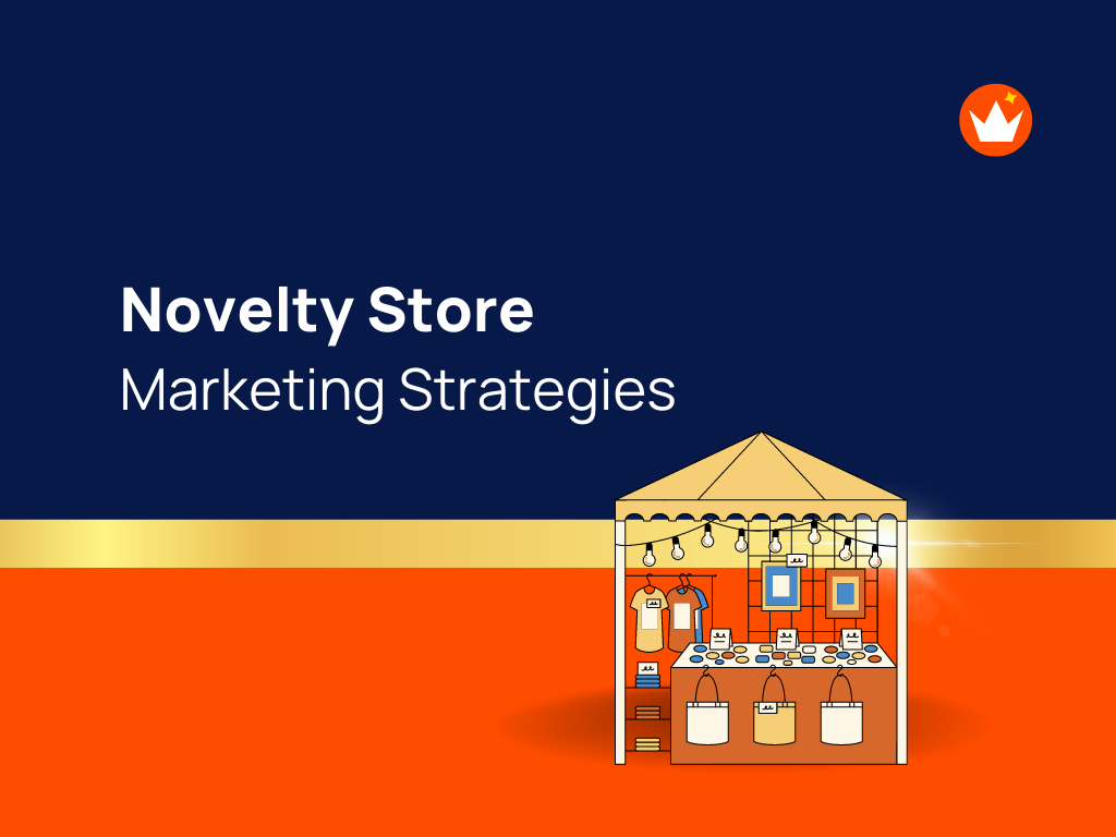 22 Creative Novelty Store Marketing Ideas to Boost Your Sales ...