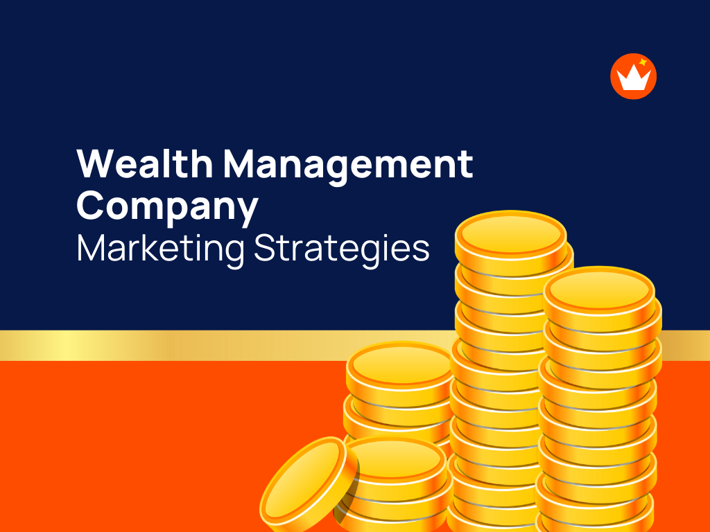 25+ Effective Wealth Management Company Marketing Ideas