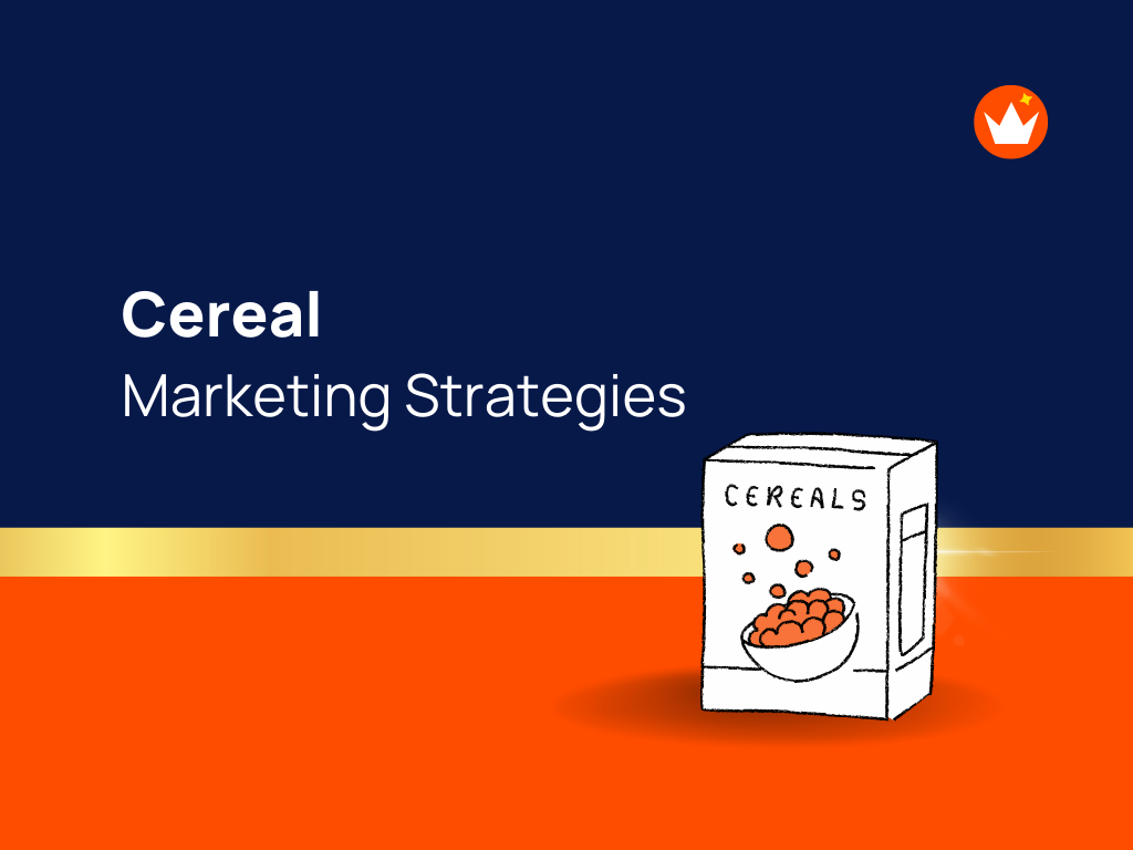 21 Effective Cereal Company Marketing Ideas That Works