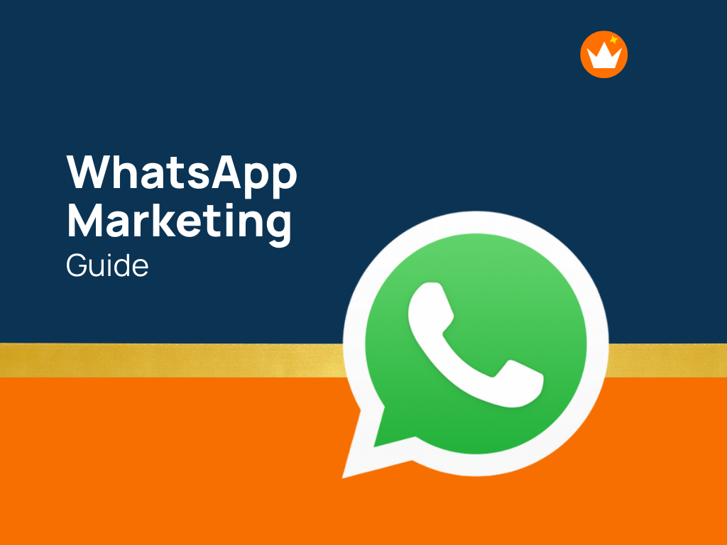 A Beginners Guide For WhatsApp Marketing for Small Businesses