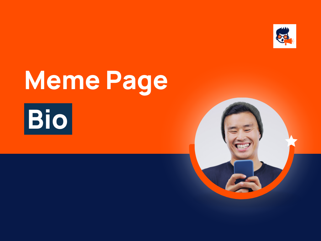 200+ Meme Page Bio To Make Your Own - theBrandBoy.Com