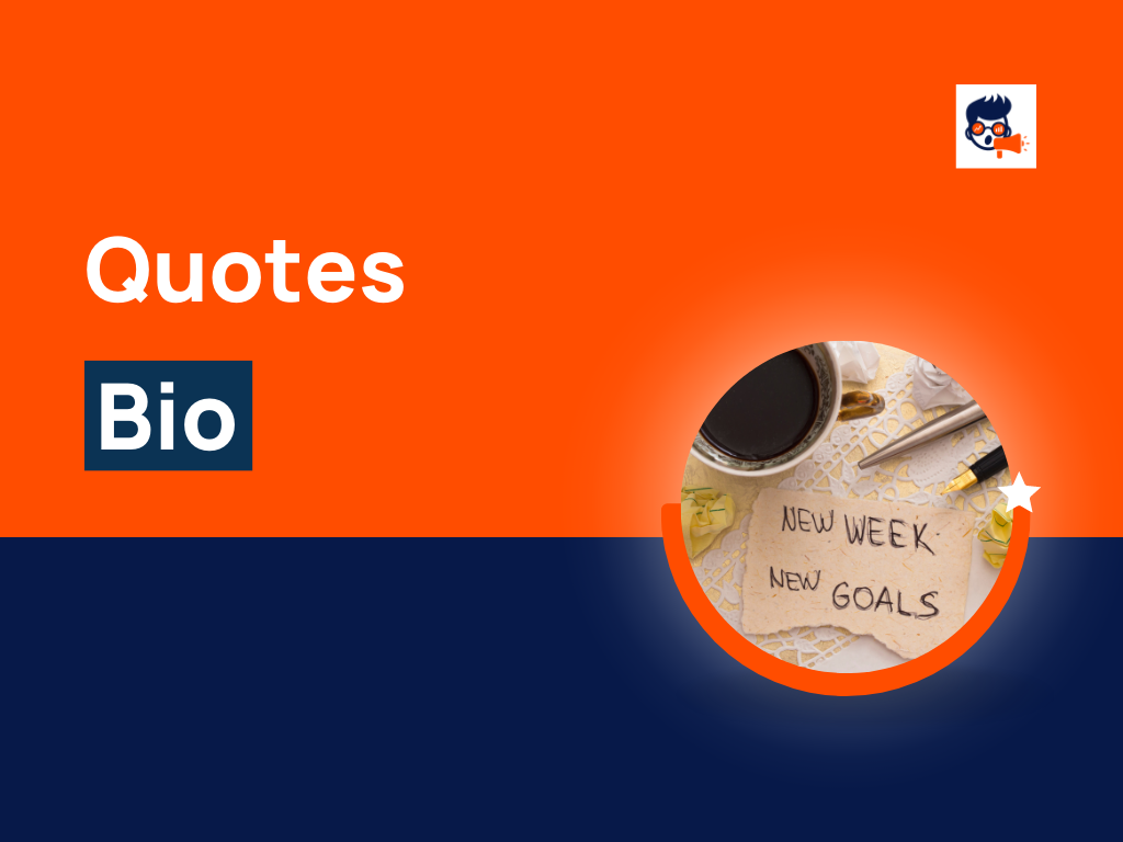 167+ Best Quotes For Bios (With Examples) - theBrandBoy.Com