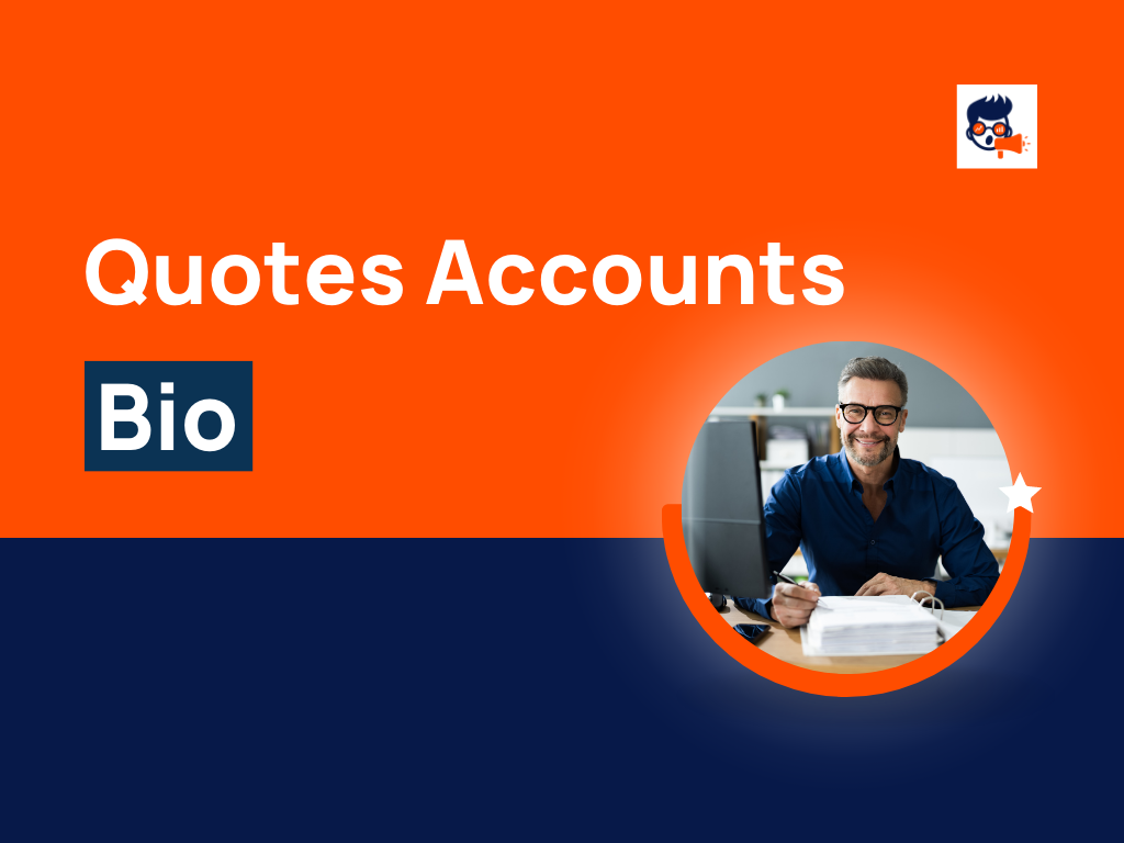 100+ Quotes Accounts Bio to Make Yours - theBrandBoy.Com