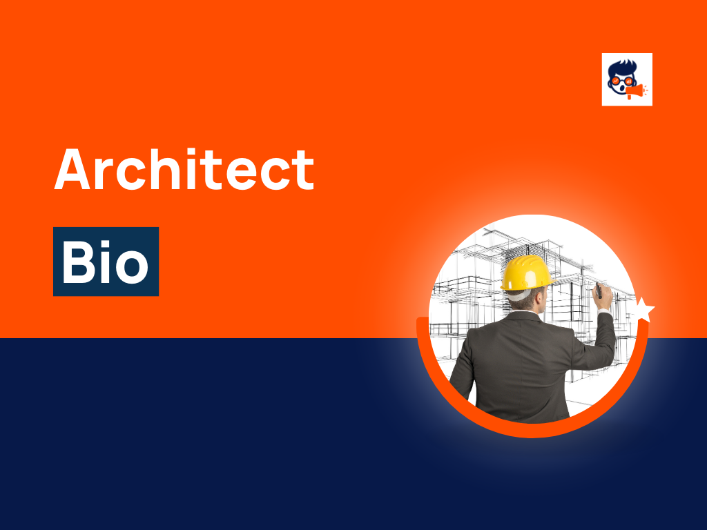 205+ Best Architect Bio to Make Your Own - TheBrandBoy.Com