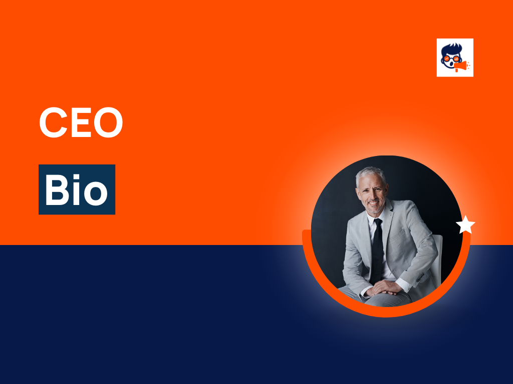 191+ Best CEO Bio For Social Media (With Examples) - theBrandBoy.Com