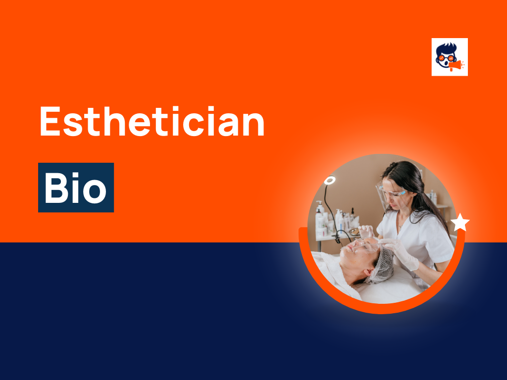 252+ Best Esthetician Bio For Social Media (Examples) - TheBrandBoy.Com