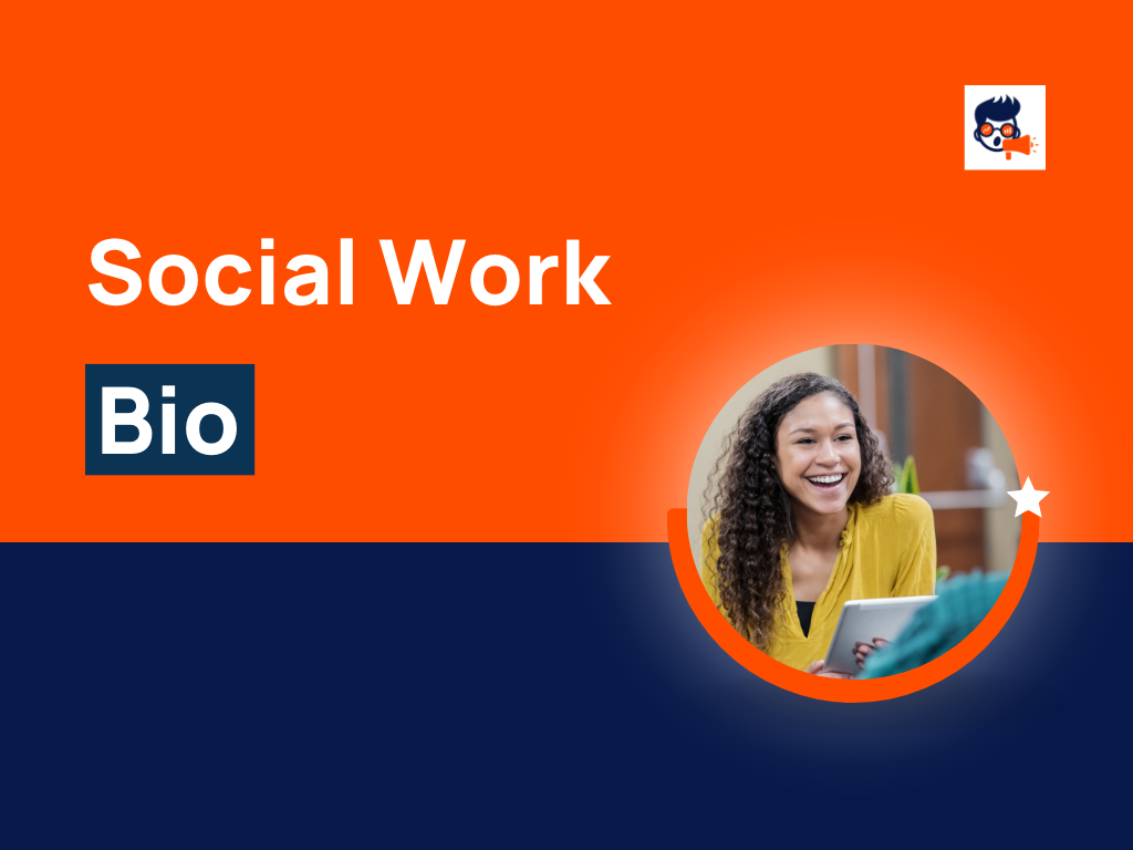 190+ Best Social Work Bio For Social Media (Examples) - theBrandBoy.Com