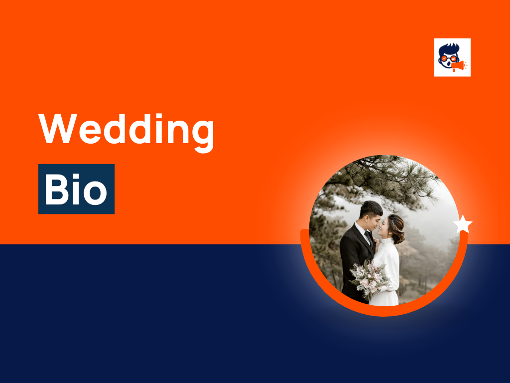 185+ Best Wedding Bio Examples For Social Meida - TheMktgboy