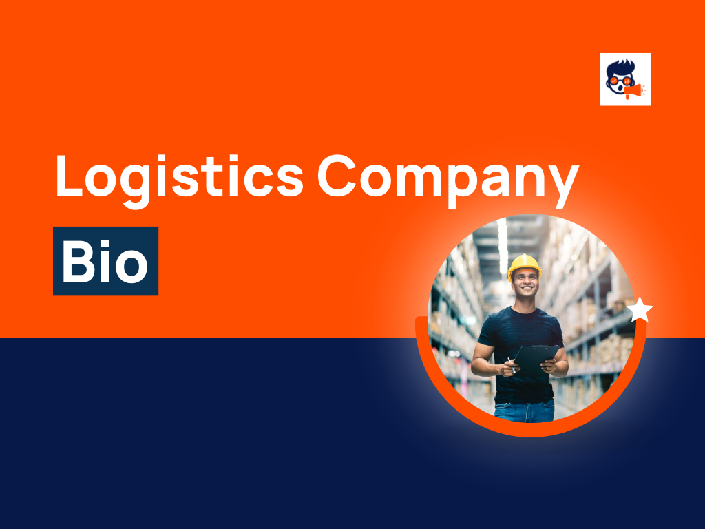 101+ Best Logistics Company Bio for Social Media