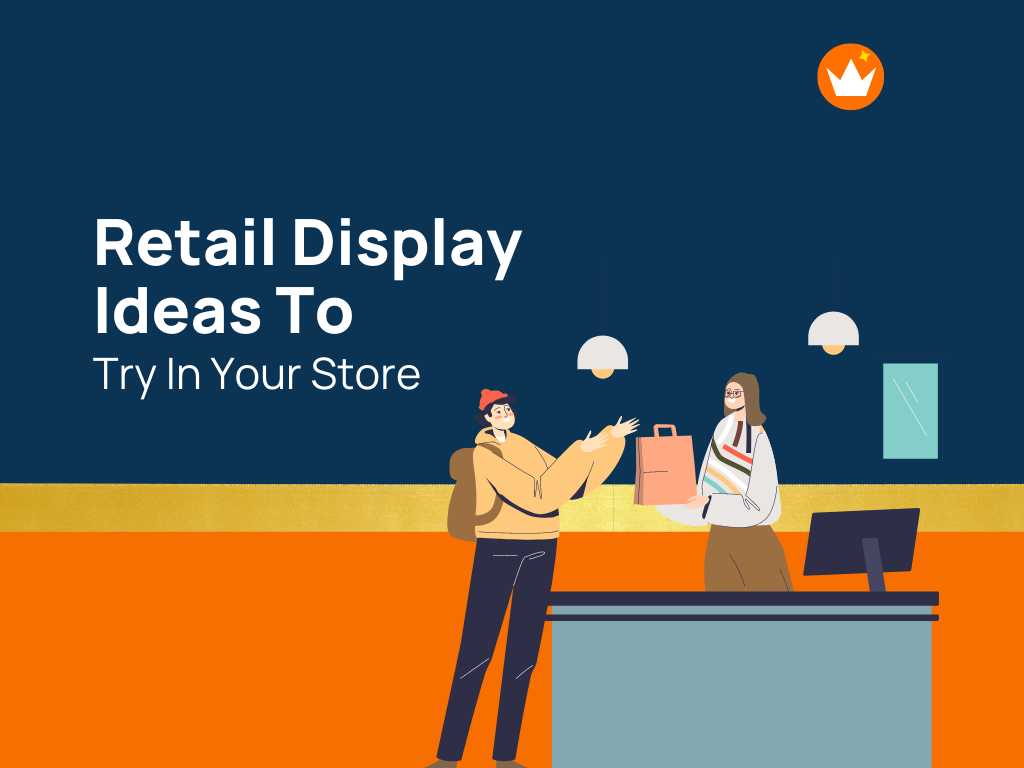 13 Best Retail Display Ideas That'll Captivate Your Customer - theBrandBoy