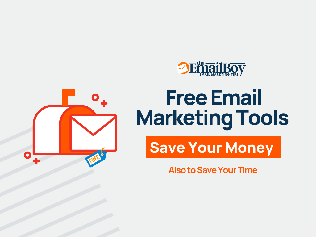 15 Free Email Marketing Tools To Save Your Money ( In 2023)
