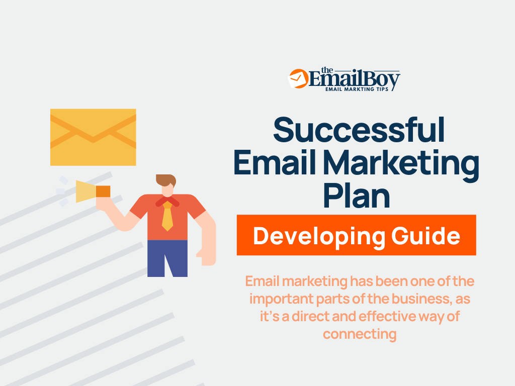 How to Create an Email Marketing Plan: 10+ Tips