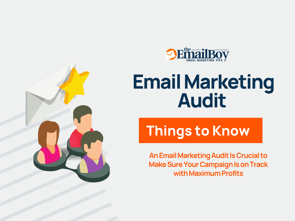 Email Marketing Audit Guide: Benefits, Purpose and Tools