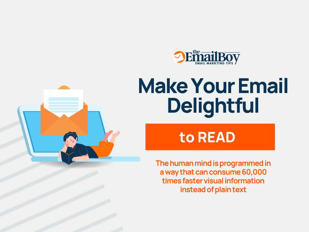 Ultimate Guide to Make Your Email Delightful To Read