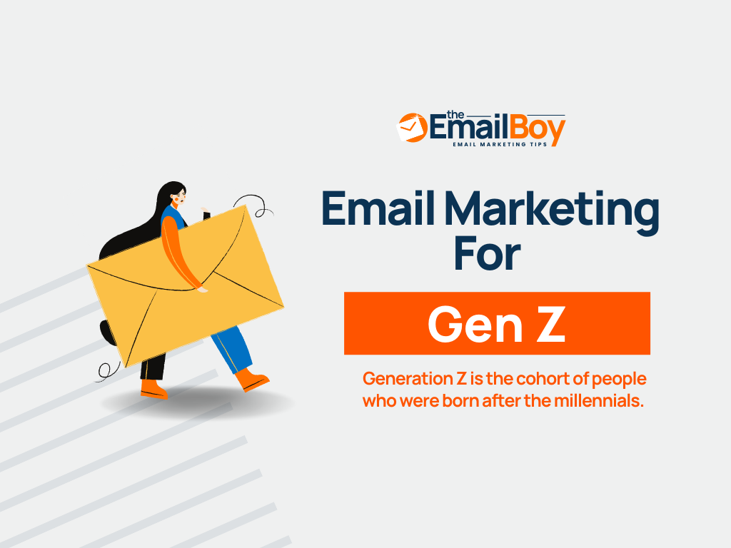 Gen Z Email Marketing: A Quick Guide For Brands
