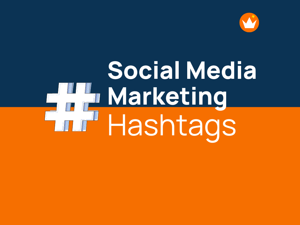 100+ Top #Social Media Marketing Hashtags For Insta, Tiktok And More