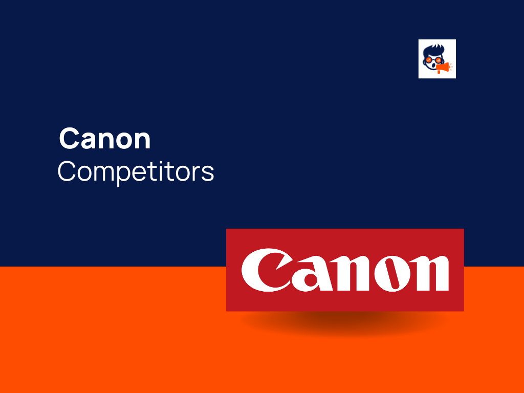 Top 10 Canon Competitors and Alternatives