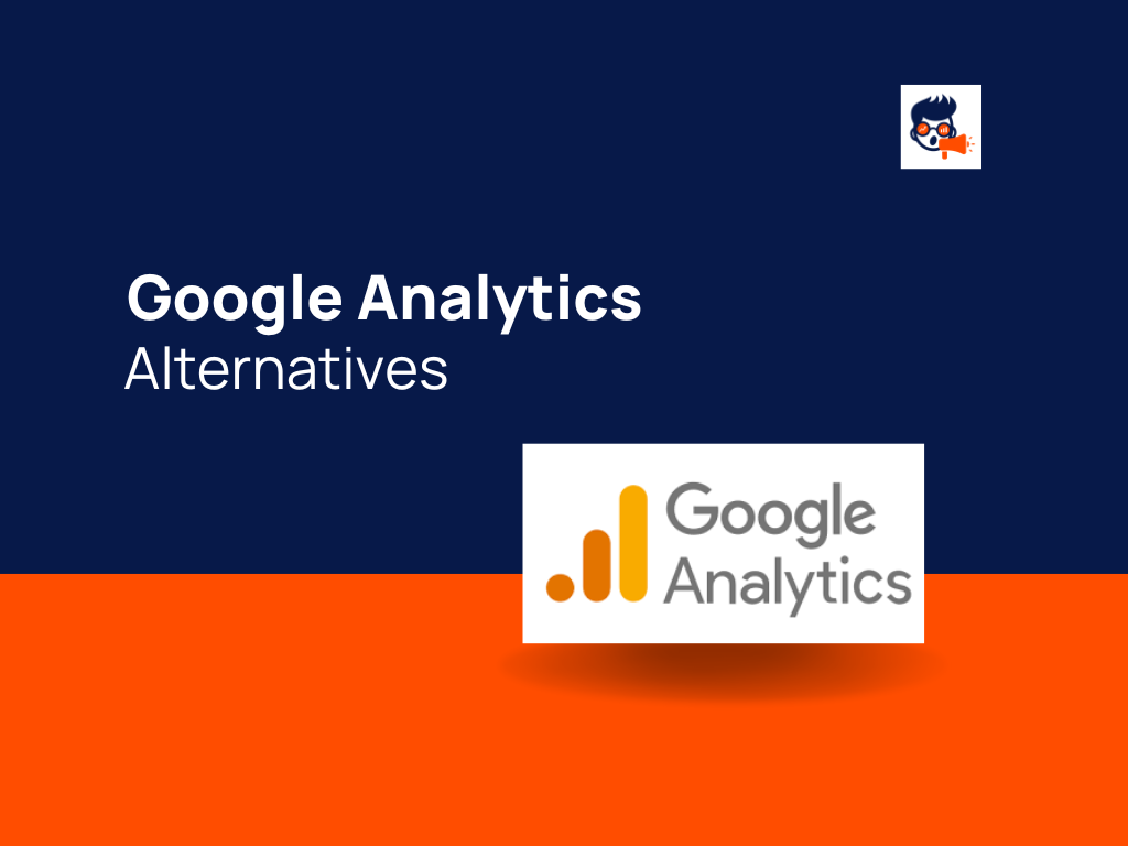 10+ Best Google Analytics Alternatives and Competitors 10+ Best Google Analytics Alternatives and Competitors